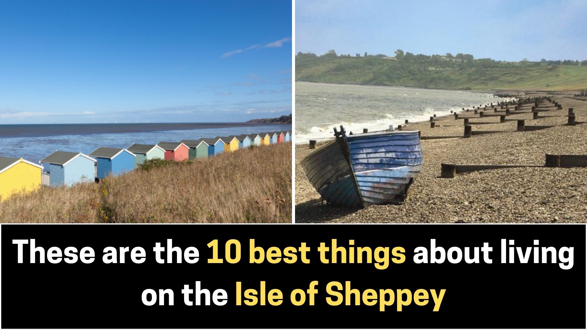 These are the 10 best things about living on the Isle of Sheppey