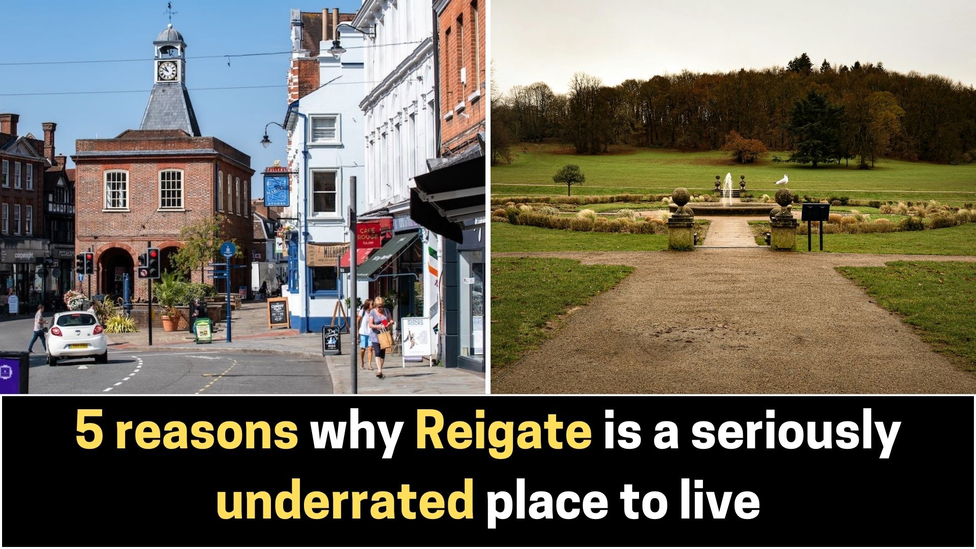 5 reasons why Reigate is a seriously underrated place to live